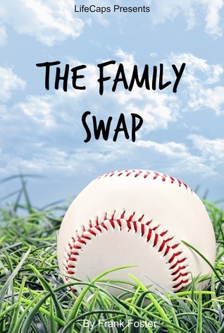 The Family Swap: The Bizarrely True Story of Two Yankee Baseball ...