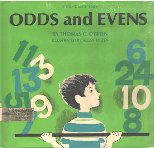 Odds and Evens (Young Math Books) by Thomas Clement O'Brien | Goodreads