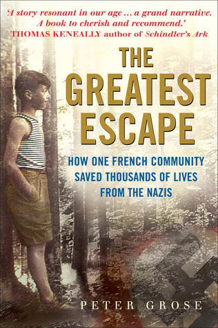The Greatest Escape by Peter Grose | Goodreads
