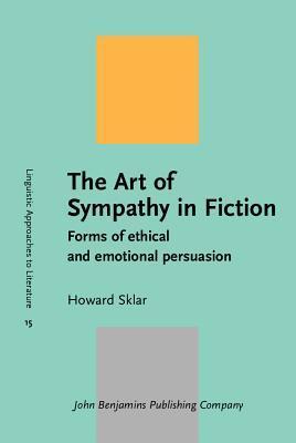 The Art of Sympathy in Fiction by Howard Sklar | Goodreads