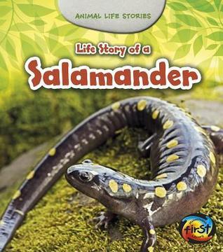 Life Story of a Salamander by Charlotte Guillain | Goodreads