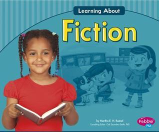 Learning About Fiction (Language Arts) by Martha E.H. Rustad | Goodreads