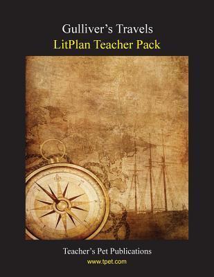 Litplan Teacher Pack: Gulliver's Travels by Mary B. Collins | Goodreads