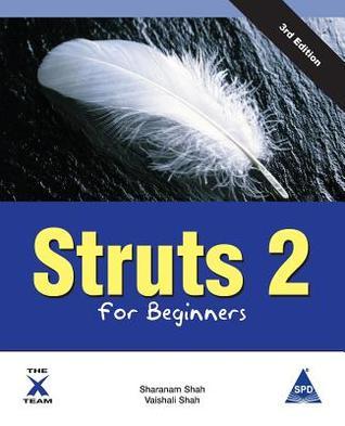 Struts 2 for Beginners by Sharanam Shah | Goodreads