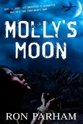 Molly's Moon (The Paxton Brothers Saga) by Ron Parham | Goodreads