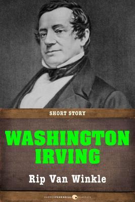 Rip Van Winkle: Short Story by Washington Irving | Goodreads
