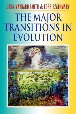The Major Transitions in Evolution by John Maynard Smith | Goodreads