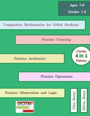 Competitive Mathematics for Gifted Students - Level 1 Combo: ages 7-9 ...