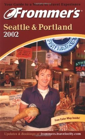 Frommer's Seattle & Portland 2002 by Karl Samson | Goodreads