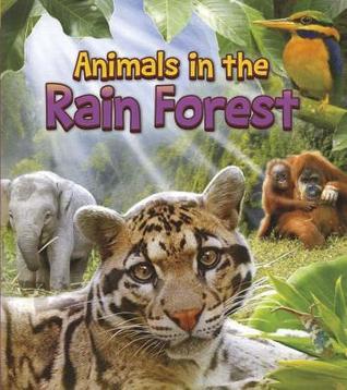 Animals in the Rain Forest (Animals All Day!) by Joanne Ruelos Diaz ...