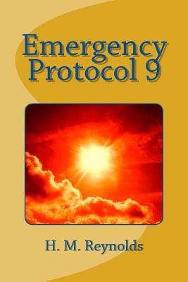 Emergency Protocol 9 by H.M. Reynolds | Goodreads