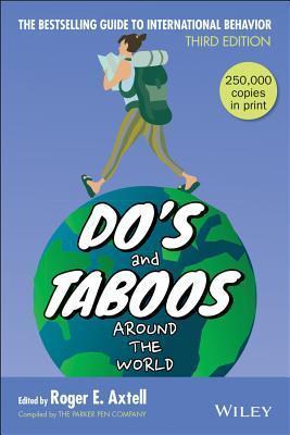 Do's and Taboos Around the World by Roger E. Axtell | Goodreads