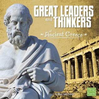 Great Leaders and Thinkers of Ancient Greece by Megan Cooley Peterson ...