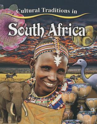 Cultural Traditions in South Africa by Molly Aloian | Goodreads