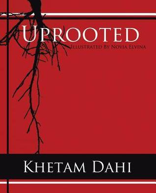 Uprooted by KHETAM DAHI | Goodreads