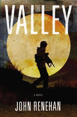 The Valley by John Renehan | Goodreads