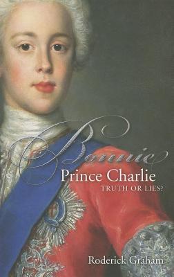 Bonnie Prince Charlie by Roderick Graham | Goodreads