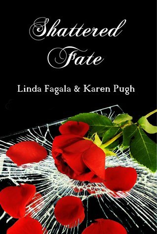 Shattered Fate (Kismet Collection #1) by Linda Fagala | Goodreads
