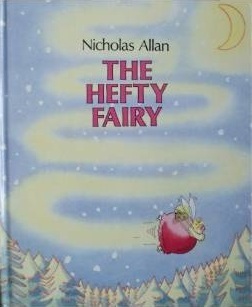 Hefty Fairy by Nicholas Allan | Goodreads