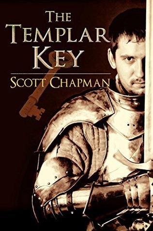The Templar Key (Peter Sparke #3) by Scott Chapman | Goodreads