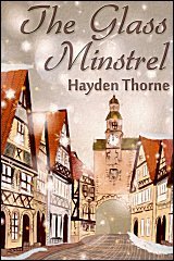 The Glass Minstrel by Hayden Thorne | Goodreads