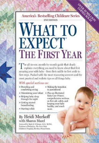 What to Expect the First Year by Heidi Murkoff | Goodreads