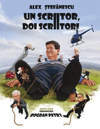 Un scriitor, doi scriitori by Alex. Ștefănescu | Goodreads