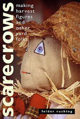 Scarecrows: Making Harvest Figures and Other Yard Folks by Felder ...
