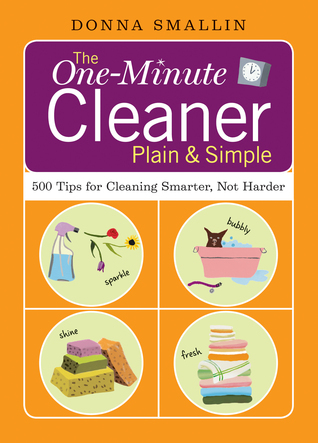 The One-Minute Cleaner Plain & Simple: 500 Tips for Cleaning Smarter ...