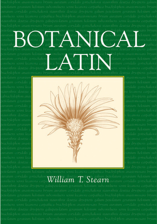 Botanical Latin by William T. Stearn | Goodreads