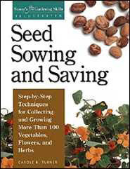 Seed Sowing and Saving: Step-by-Step Techniques for Collecting and ...