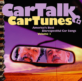Car Talk: Car Tunes by Tom Magliozzi | Goodreads
