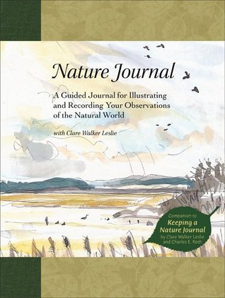 Nature Journal: A Guided Journal for Illustrating and Recording Your ...