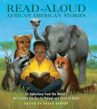 Read-Aloud African-American Stories: 40 Selections from the World's ...