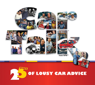 Car Talk: 25 Years of Lousy Car Advice by Ray Magliozzi | Goodreads
