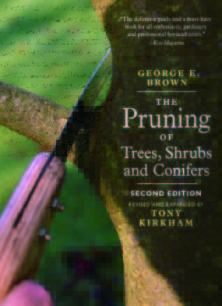 The Pruning of Trees, Shrubs and Conifers by George Ernest Brown ...