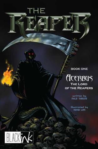 The Reaper: Acerbus: The Lord of the Reapers by Nald Tabuzo | Goodreads
