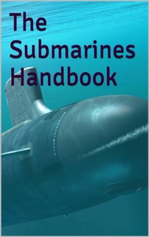 The Submarines Handbook by Marco Galluccio | Goodreads