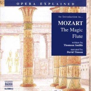 The Magic Flute: Opera Explained by Thomson Smillie | Goodreads