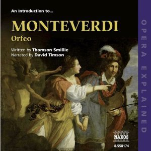Orfeo: Opera Explained by Thomson Smillie | Goodreads