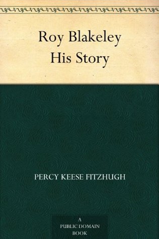 Roy Blakeley His Story by Percy Keese Fitzhugh | Goodreads