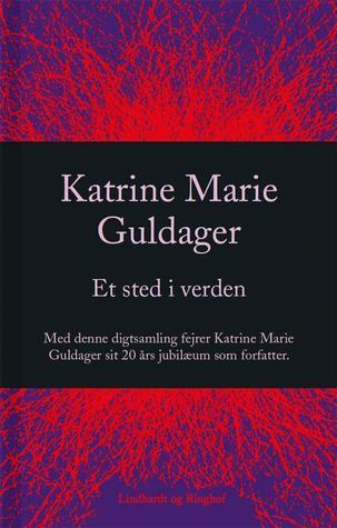 Et sted i verden by Katrine Marie Guldager | Goodreads