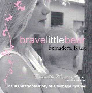 Brave Little Bear by Bernadette Black | Goodreads