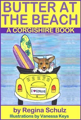 Butter at the Beach (The Corgishire Book Series) by Regina Schulz ...