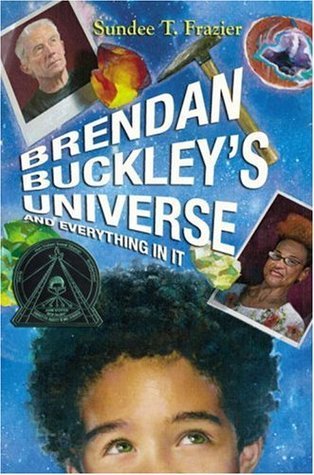 Brendan Buckley's Universe and Everything in It by Sundee T. Frazier ...