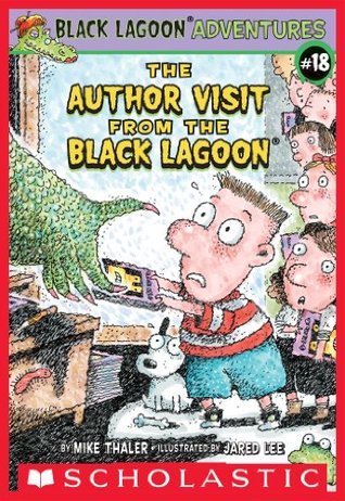 The Author Visit from the Black Lagoon (Black Lagoon Adventures #18) by ...