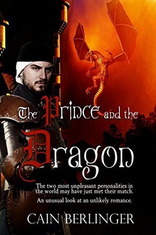 The Prince and the Dragon by Cain Berlinger | Goodreads