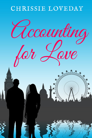 Accounting for Love by Chrissie Loveday | Goodreads