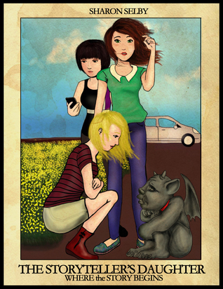The Storyteller's Daughter: Where the Story Begins by Sharon Selby ...