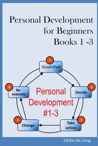 Personal Development for Beginners: Book 1 - 3 by Eddie de Jong | Goodreads